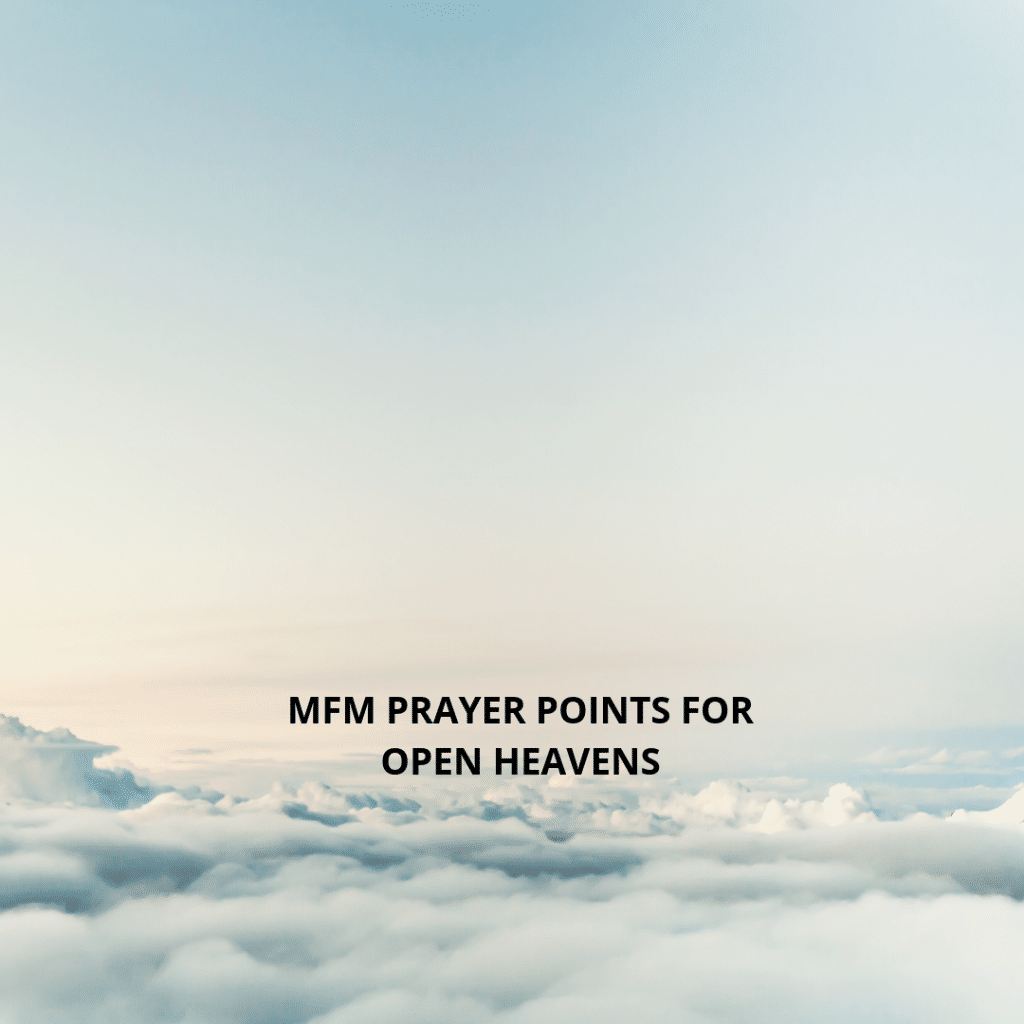 25 mfm prayer points for open heavens