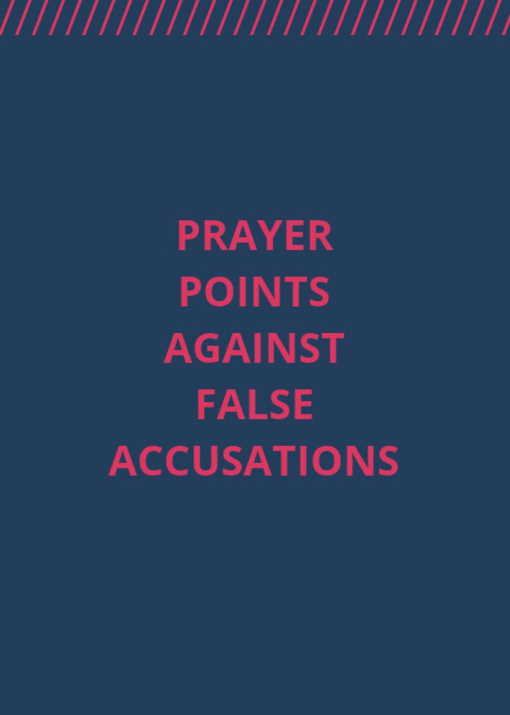 30 Prayer points against false accusations