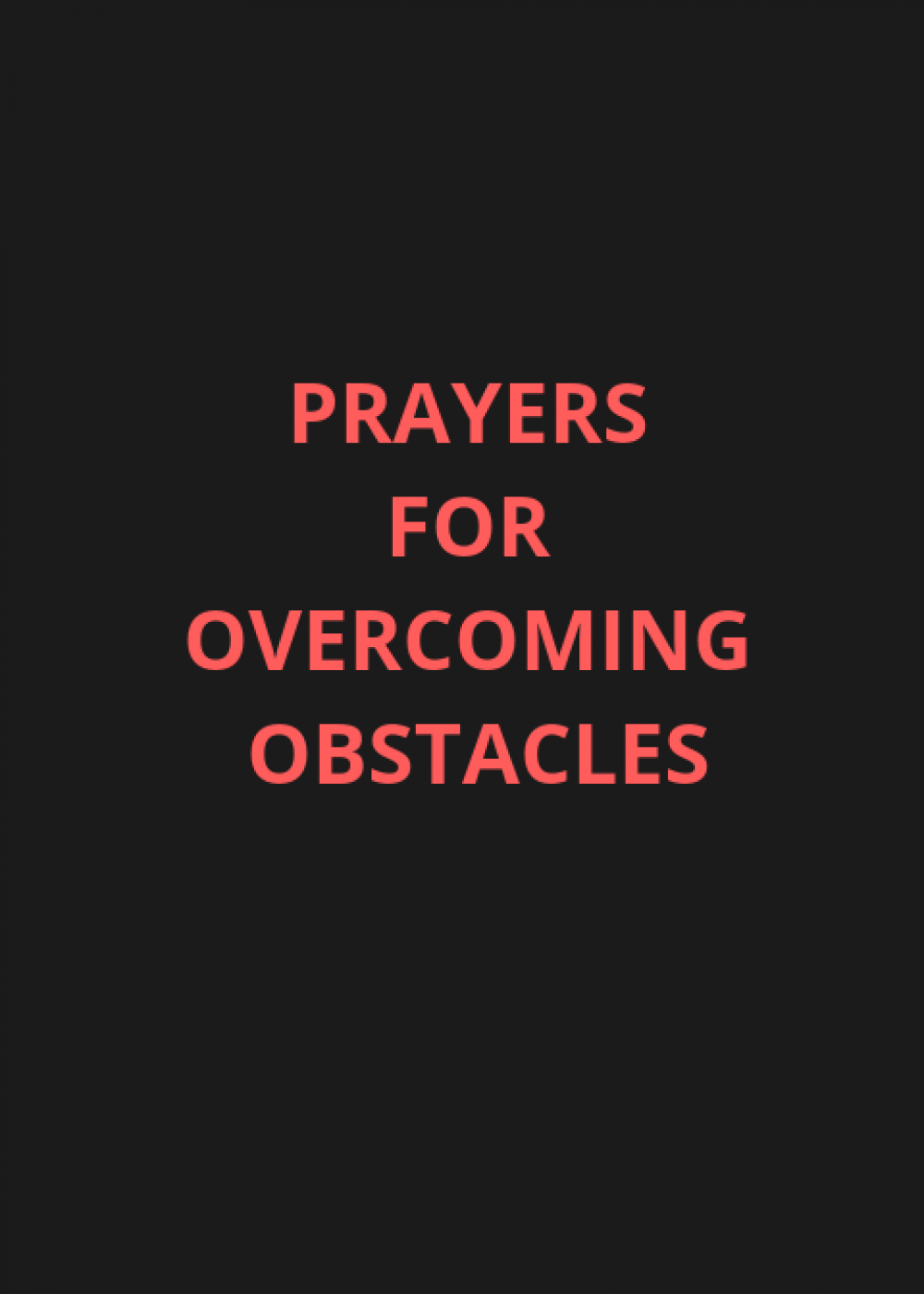 30 Prayer For Overcoming Obstacles