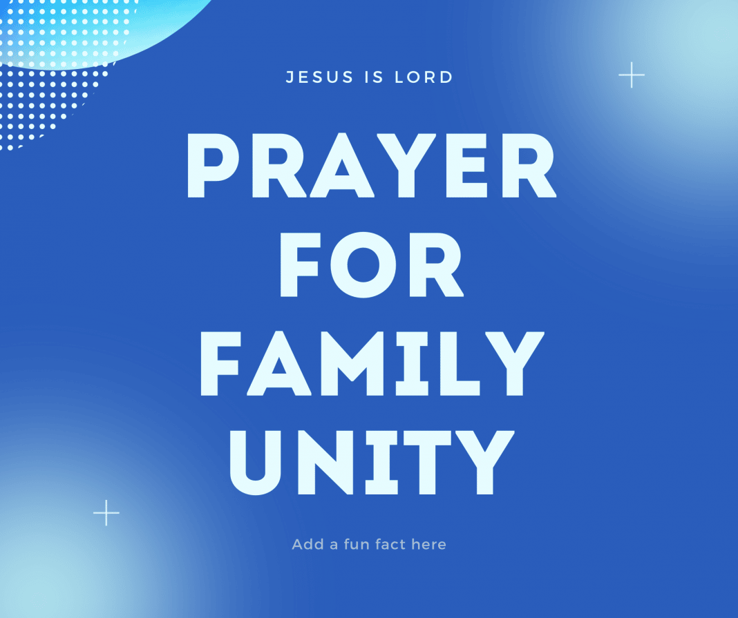 Powerful prayers for unity in the family