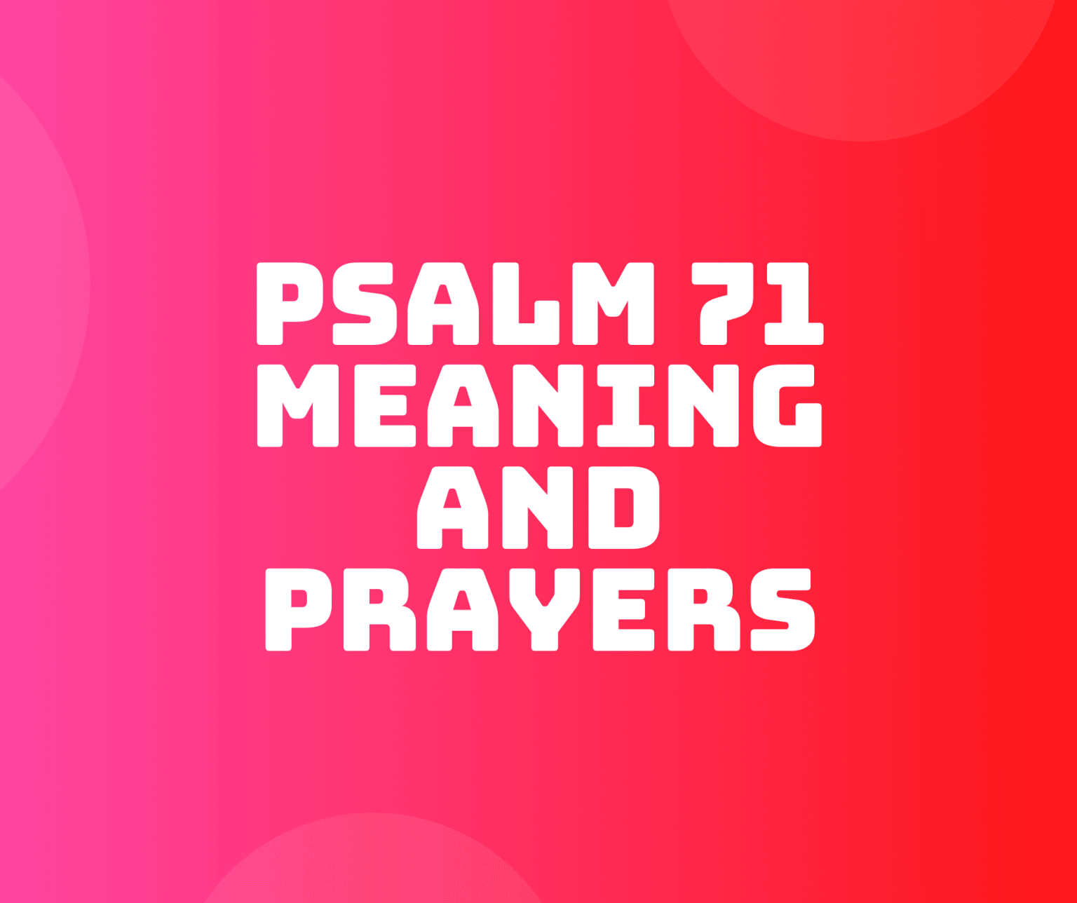 PSALM 71 Meaning verse by verse