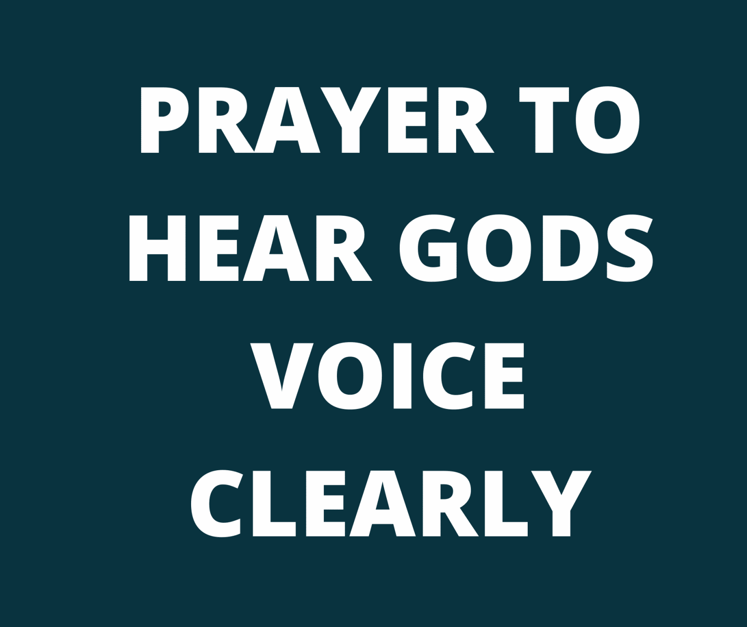 Prayer To Hear God's Voice Clearly