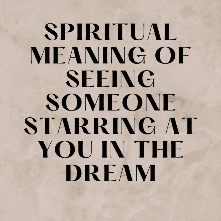 Spiritual Meaning of Seeing Someone Starring at You In The Dream