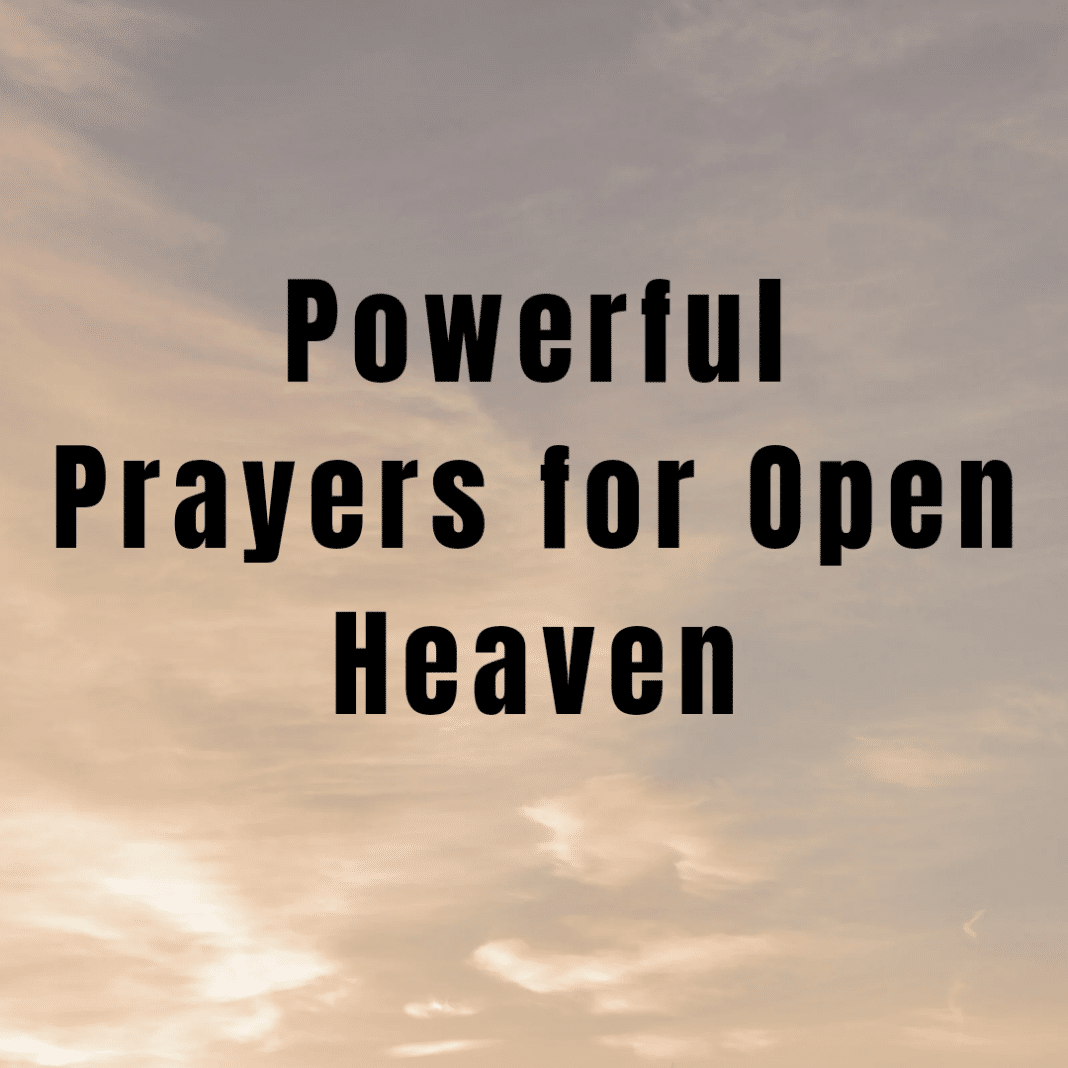 Powerful Prayers for Open Heaven