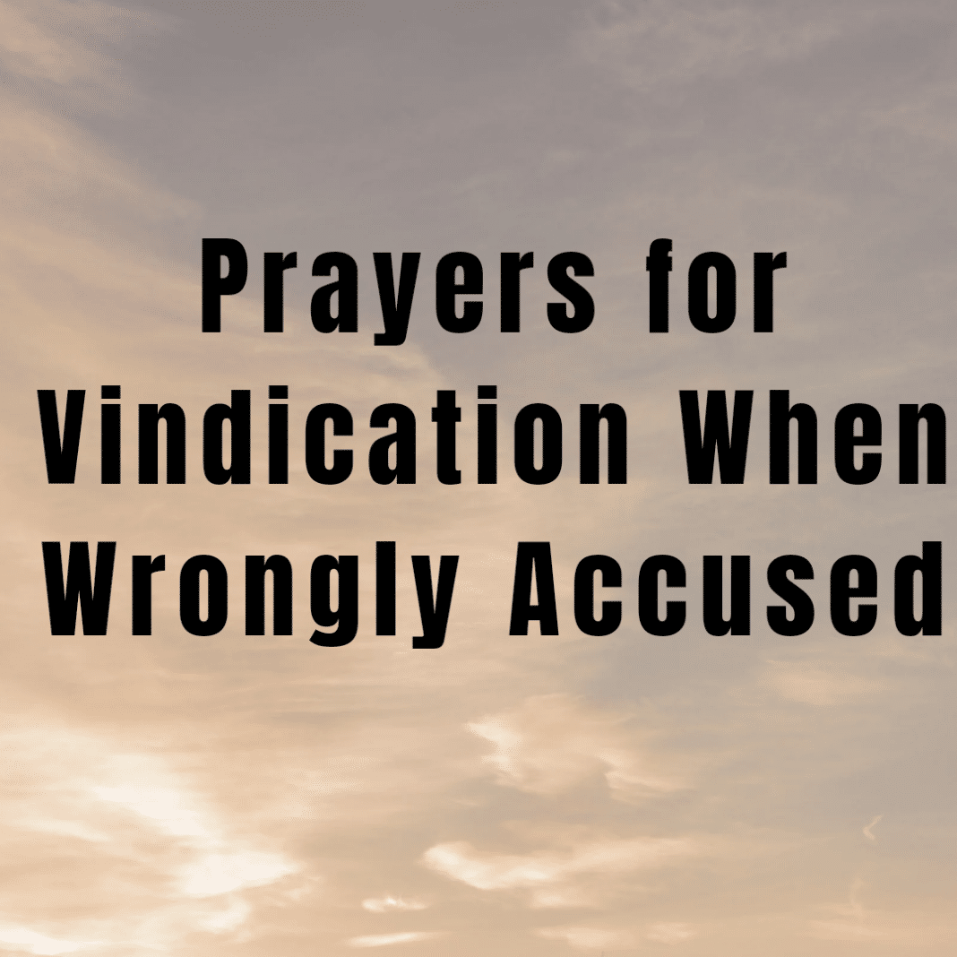 Prayers for Vindication When Wrongly Accused