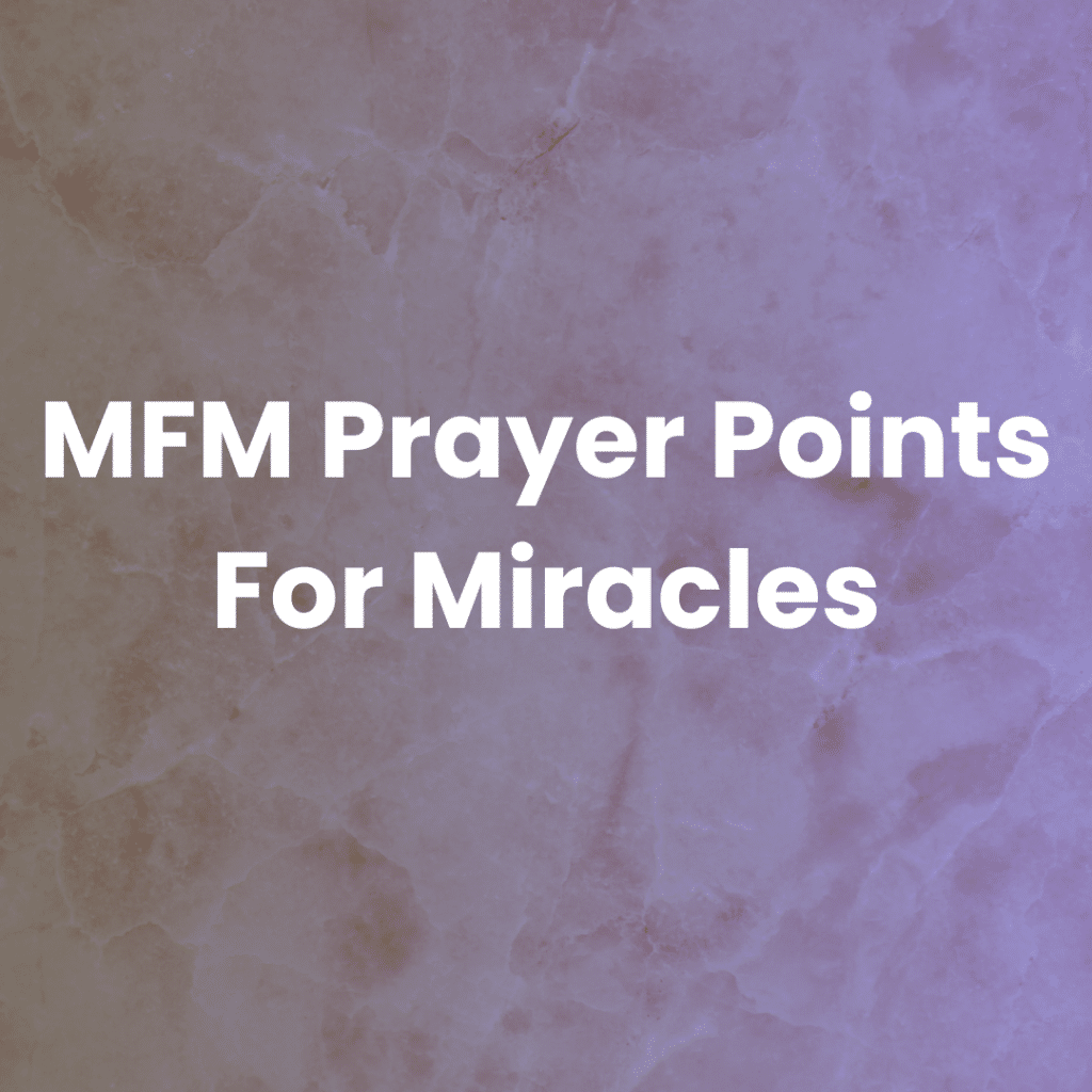 MFM Prayer Points For Miracles