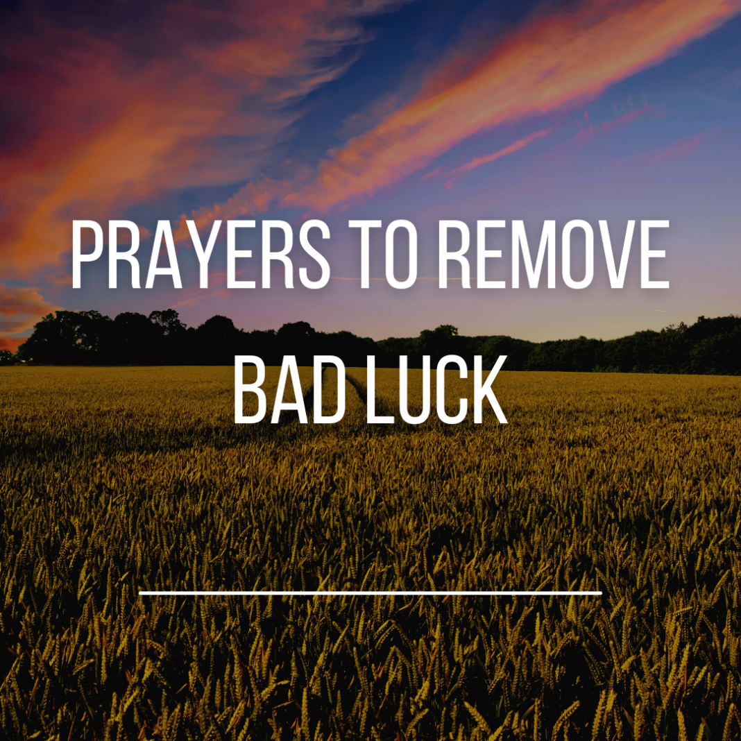 Prayers to Remove Bad Luck