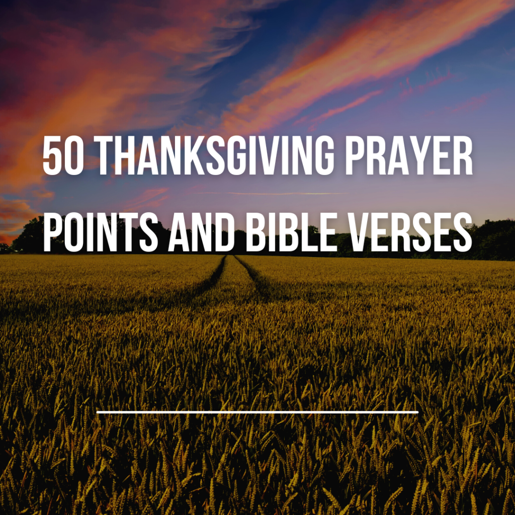 Thanksgiving Prayer Points With Scriptures