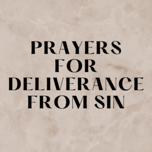 Prayers For Deliverance From Sin