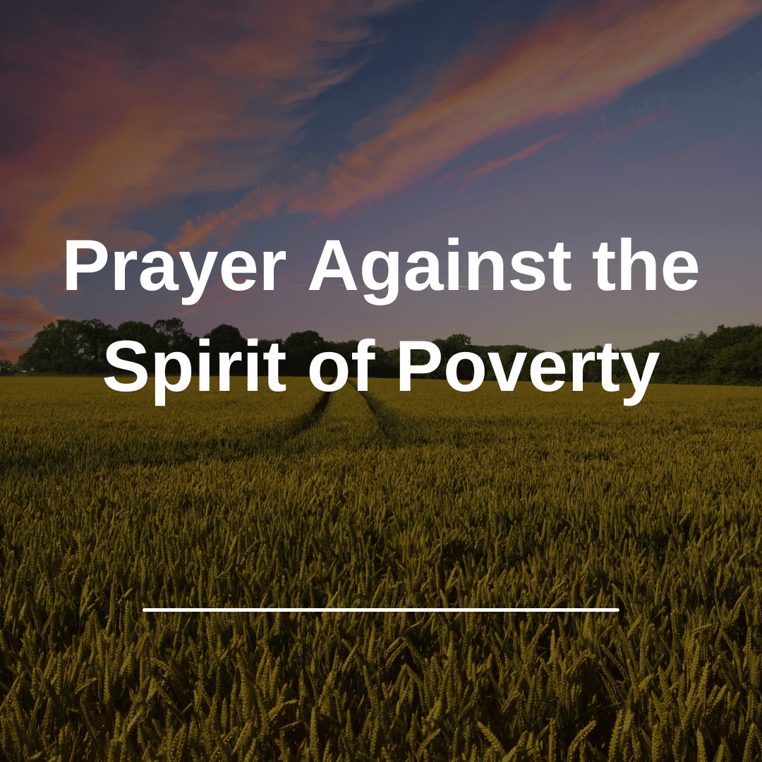 Prayer Against the Spirit of Poverty