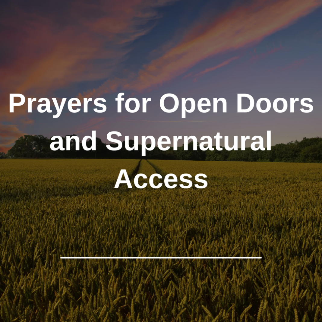 Prayers for Open Doors and Supernatural Access