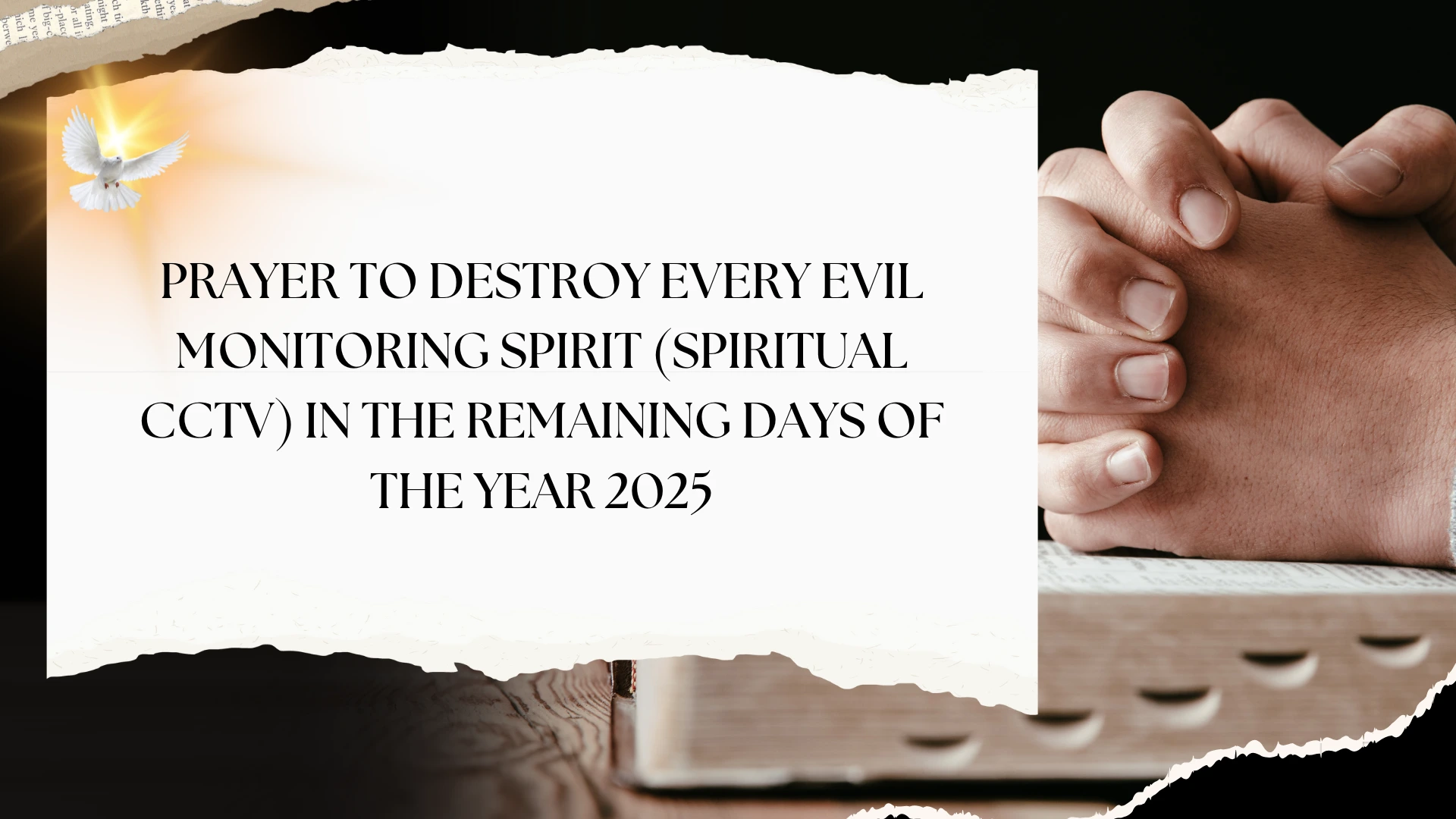 Prayer to Destroy Every Evil Monitoring Spirit (Spiritual CCTV) in the ...
